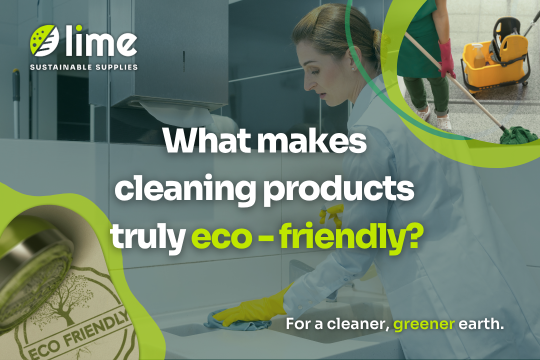 What makes cleaning products truly eco-friendly? - Lime Sustainable ...
